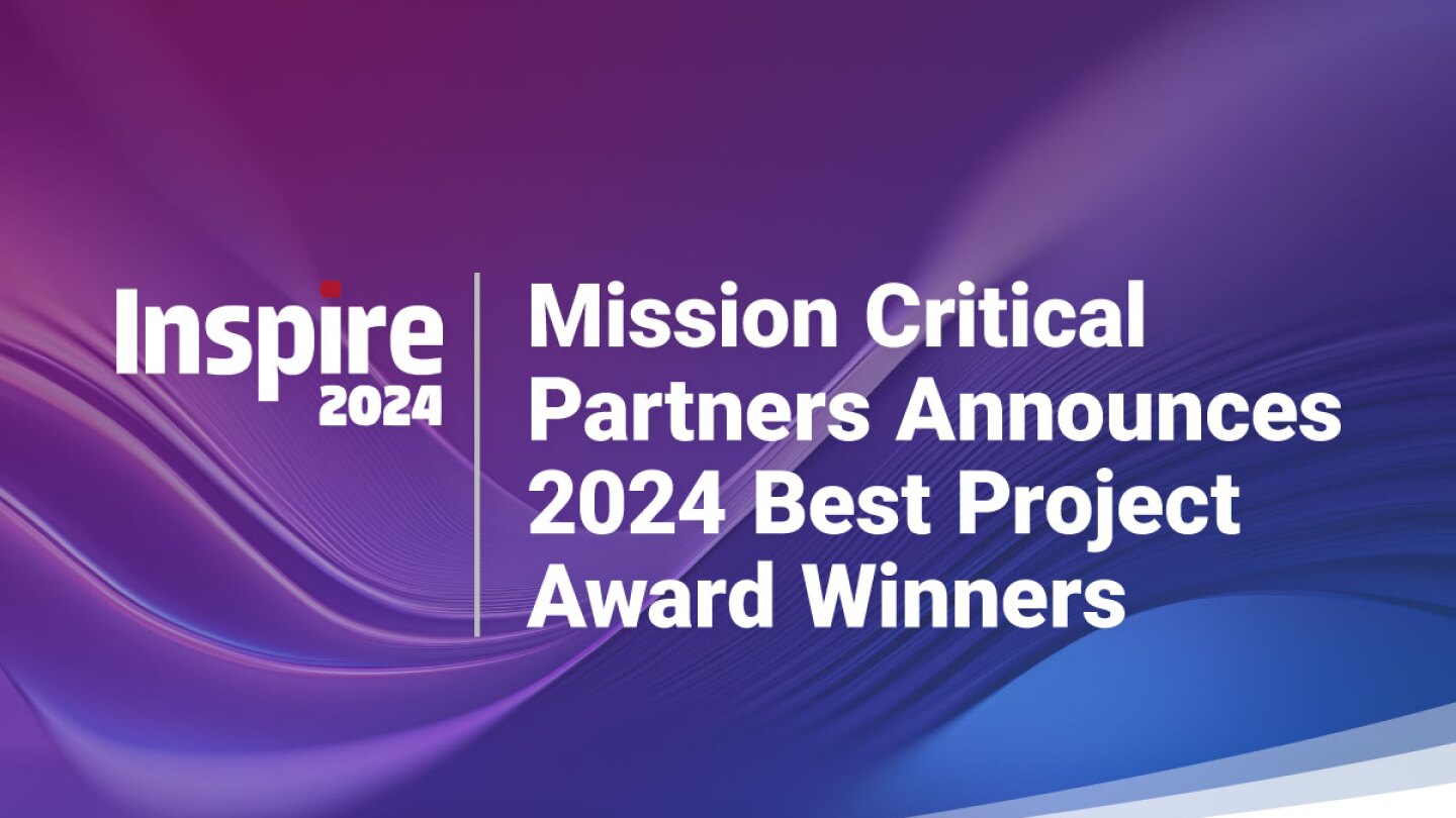 Mission Critical Partners announces 2024 Best Project Award winners ...